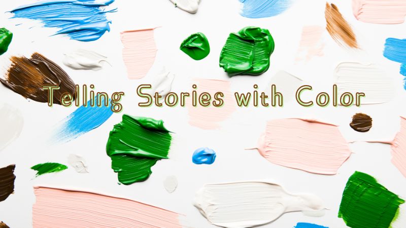 color world-Telling Stories with Color